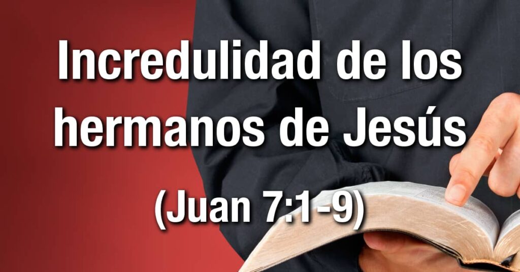 Hermanos de Jesucristo en la Biblia: Un estudio profundo y completo ...