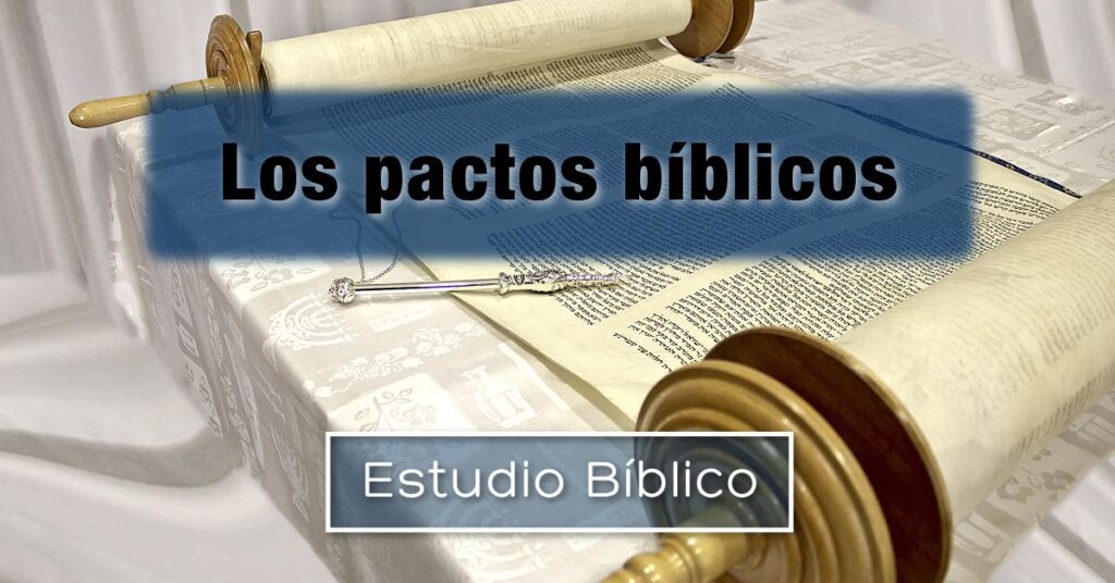 ¿Qué es un Pacto en la Biblia? Descubre la Importancia y el Significado ...