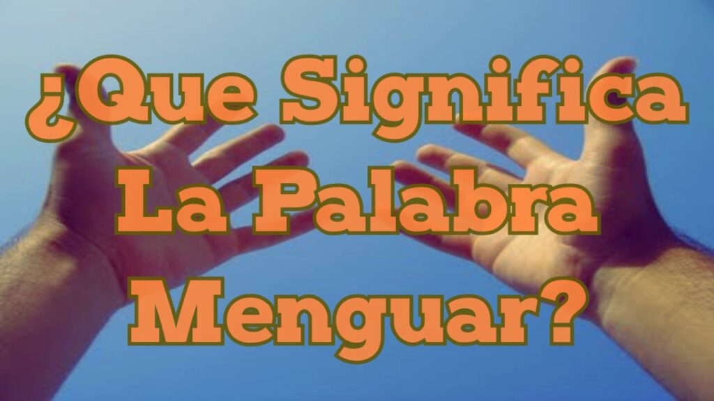 Significado de la Palabra Menguar en la Biblia: Un Análisis Profundo ...